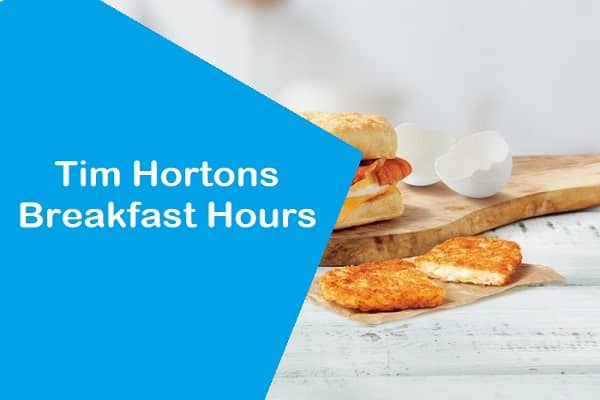 Tim Hortons Breakfast Hours : When Can You Get Your Morning Fix? - My ...